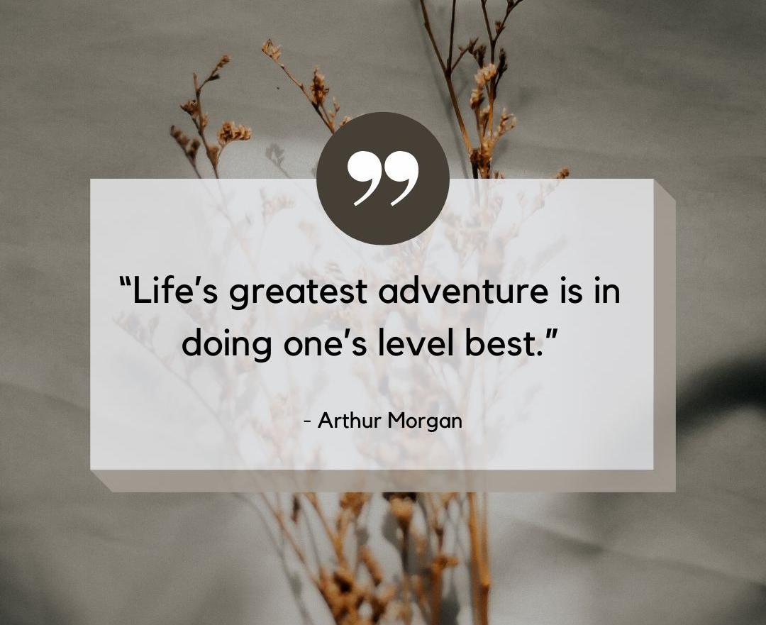 Memorable Arthur Morgan Quotes From Red Dead Redemption 2 - Blissful Reads