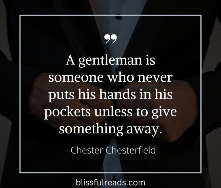 Best Gentleman Quotes That Inspire You to Be The One - Blissful Reads