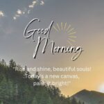 Powerful & Unique Good Morning Quotes, Rise & Shine - Blissful Reads