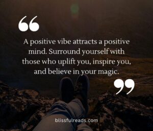 40 Feel Good Positive Vibe Quotes to Elevate Your Mood - Blissful Reads
